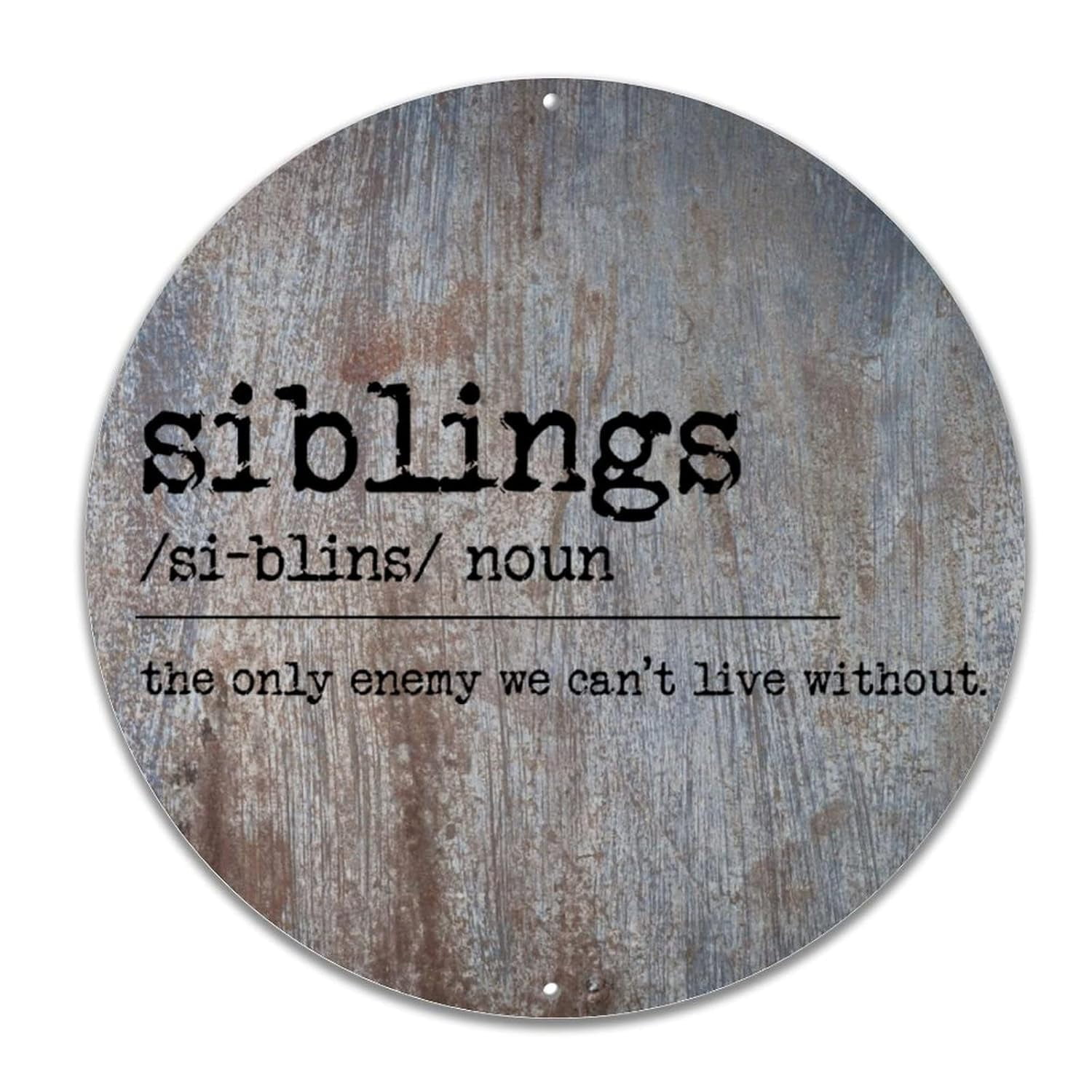 Siblings Definition Round Tin Sign Inspiration Quotes Metal Tin Sign ...