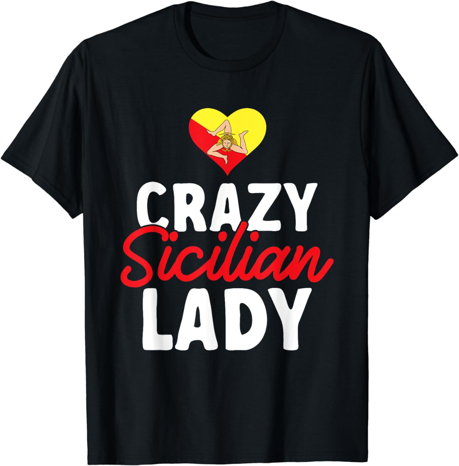 Sicilian Flag Crazy Sicilian Lady Sicilia Italy Sicily T-Shirt ...