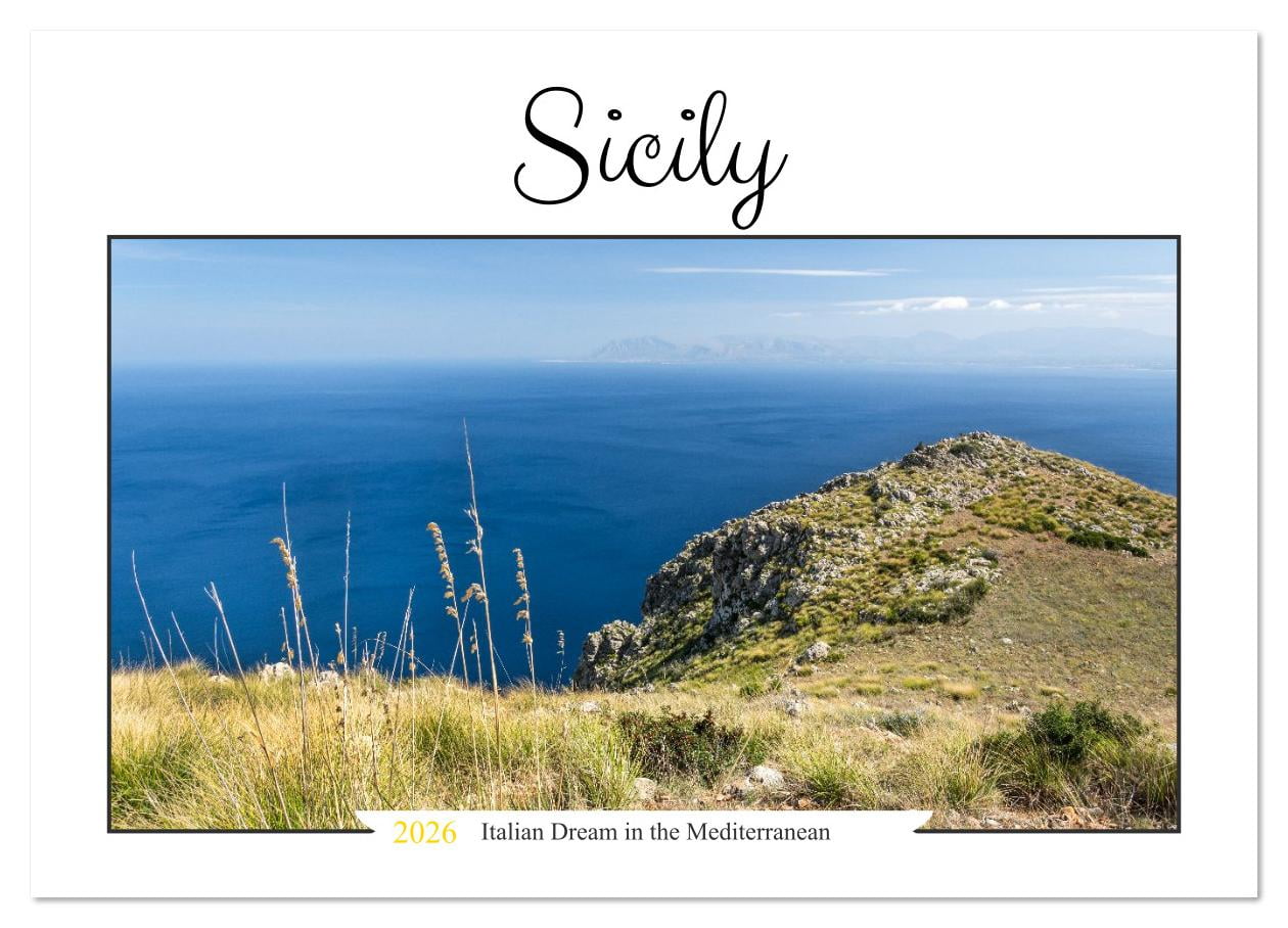 Sicily - Italian Dream in the Mediterranean (Monthly Wall Calendar 2026 ...