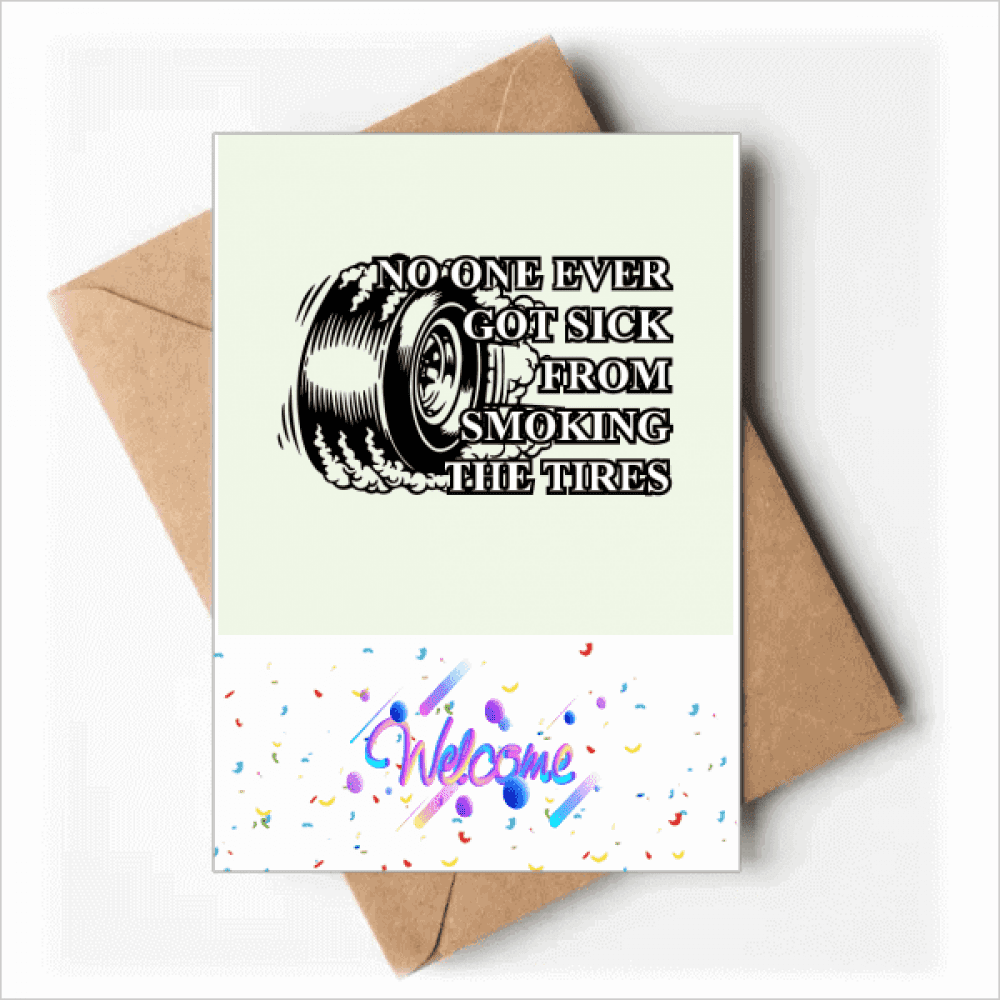 Sick Burning Smoke Tire Art Deco Fashion Welcome Back Greeting Cards ...