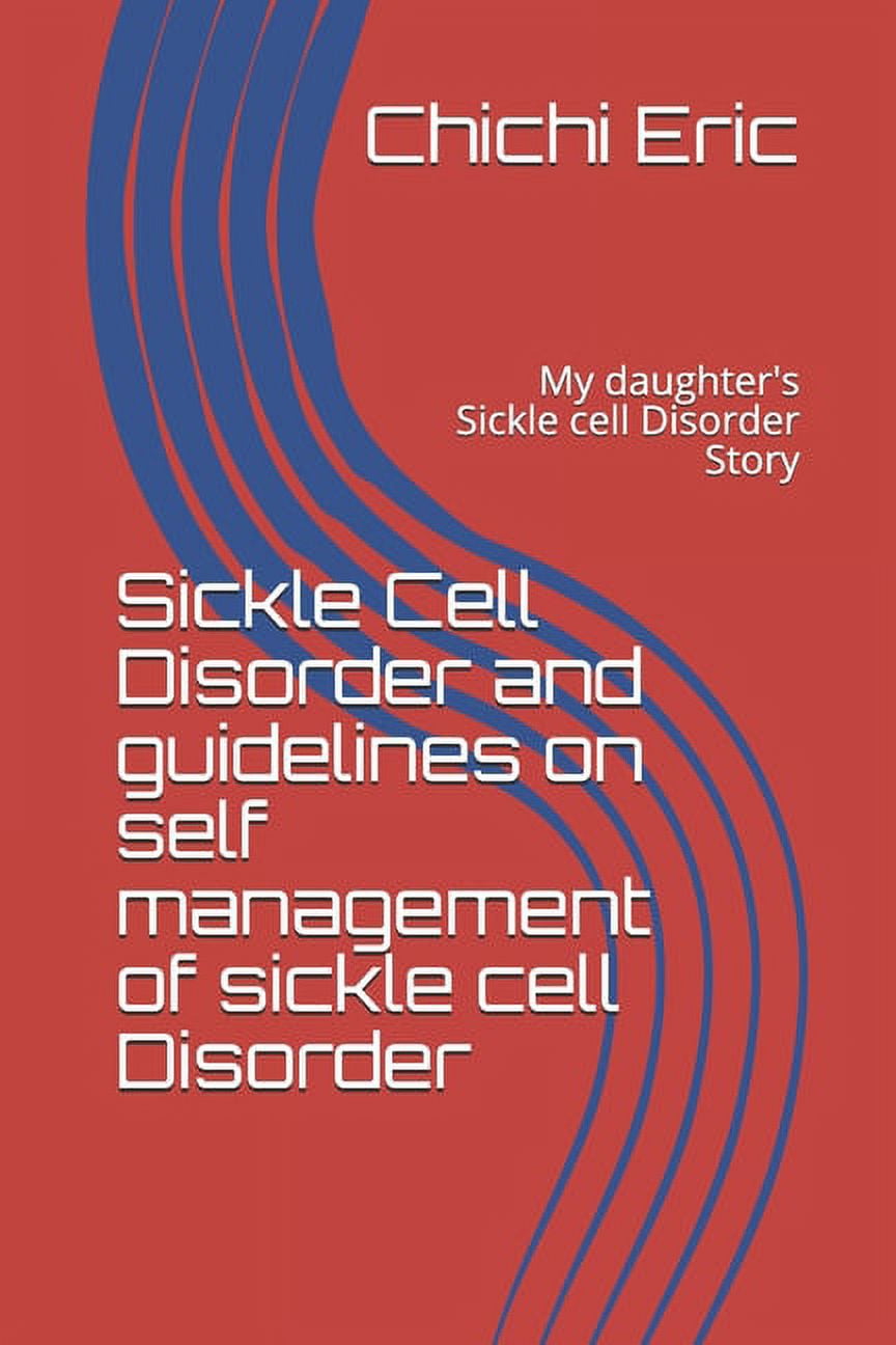 Sickle Cell Disorder and guidelines on self management of sickle cell ...