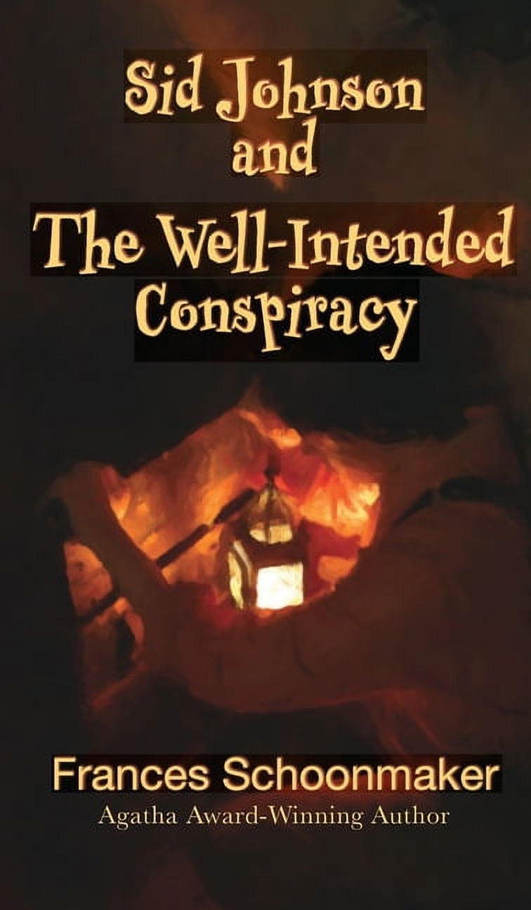 Sid Johnson and The Well-Intended Conspiracy, (Hardcover) - Walmart.com