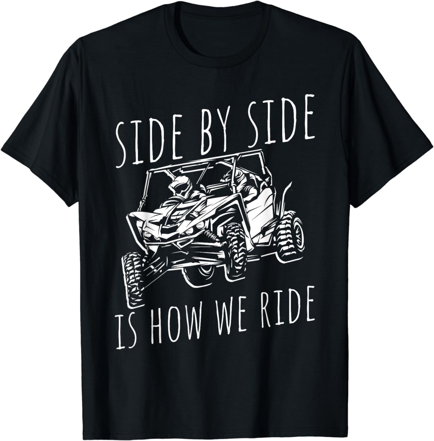 Side By Side Is How We Ride Buggy Dirt Car Buggy Race T-Shirt - Walmart.com