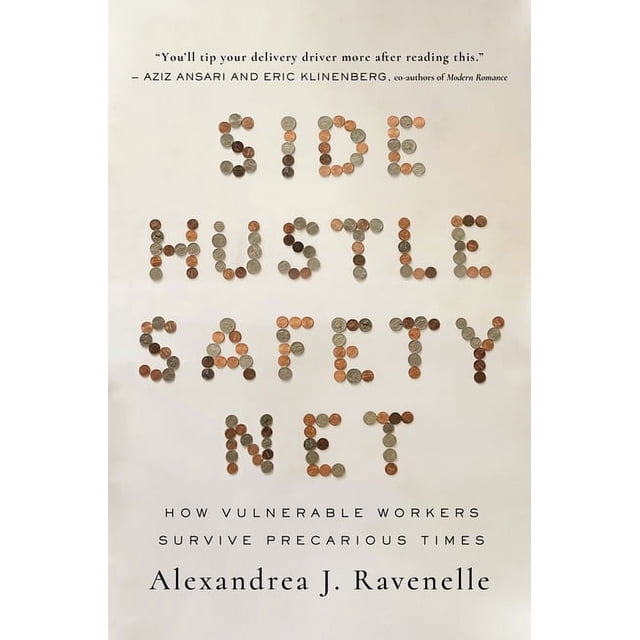 Side Hustle Safety Net: How Vulnerable Workers Survive Precarious Times ...