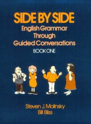 Pre-Owned Side by Side: English Grammar Through Guided Conversations ...