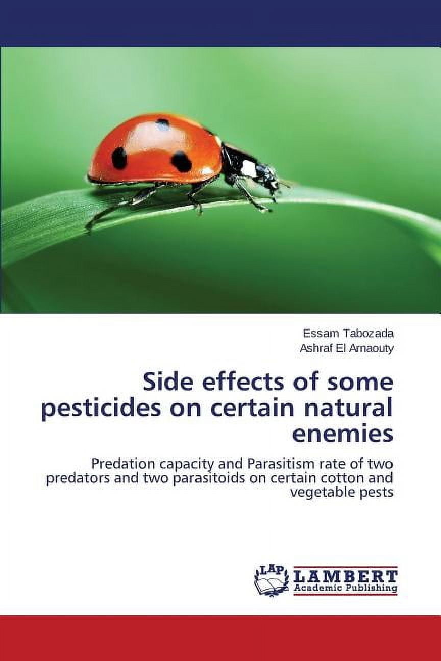 Side effects of some pesticides on certain natural enemies (Paperback ...