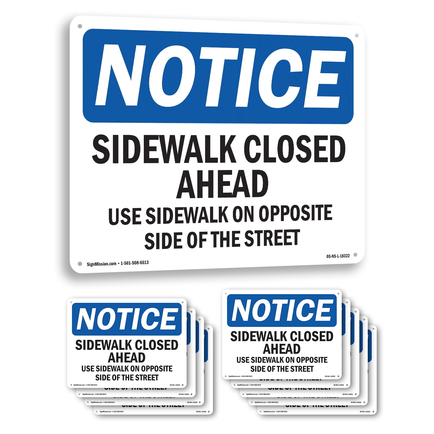 Sidewalk Closed Ahead Use Sidewalk On Opposite OSHA Notice Aluminum ...