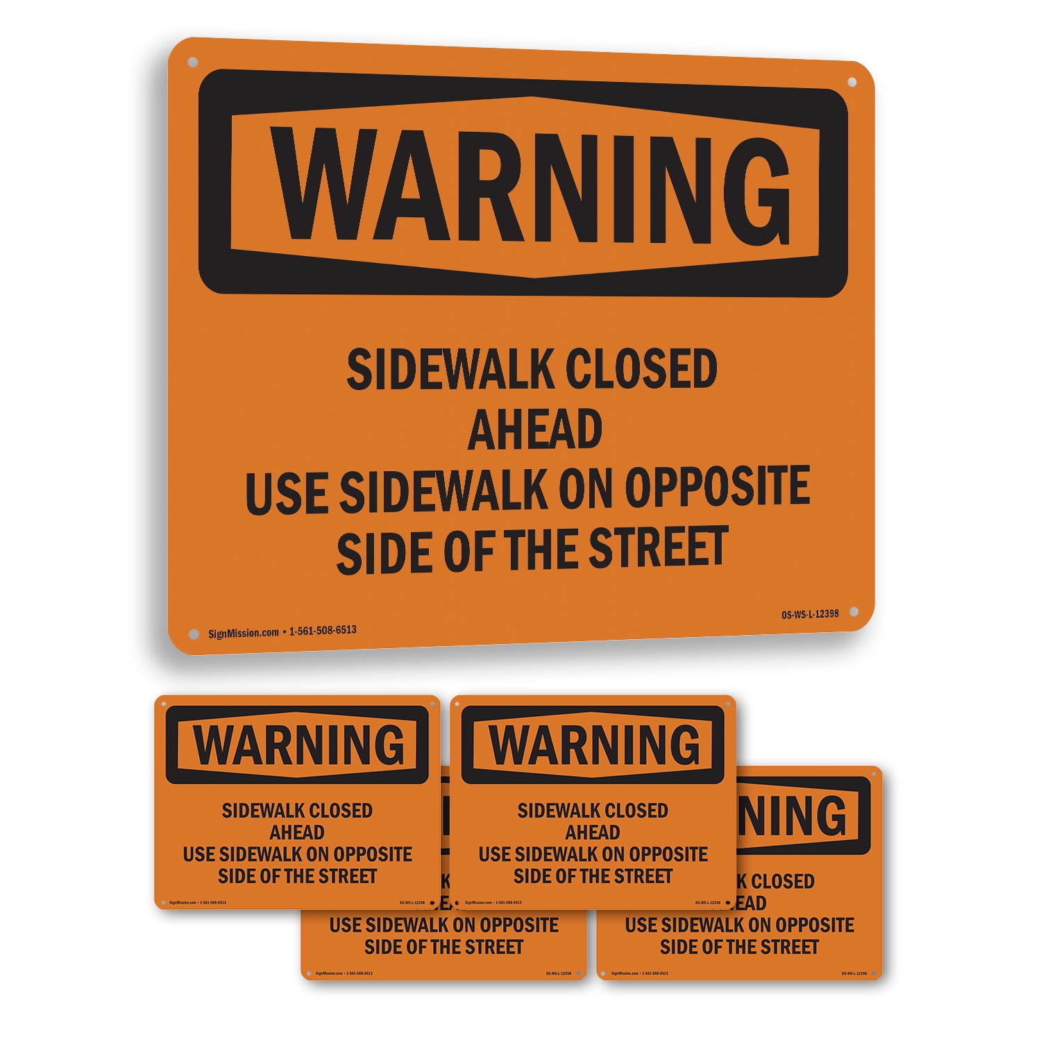 Sidewalk Closed Ahead Use Sidewalk On Opposite OSHA WARNING Rigid ...