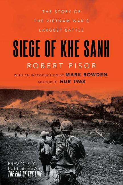 Siege of Khe Sanh: The Story of the Vietnam War's Largest Battle ...