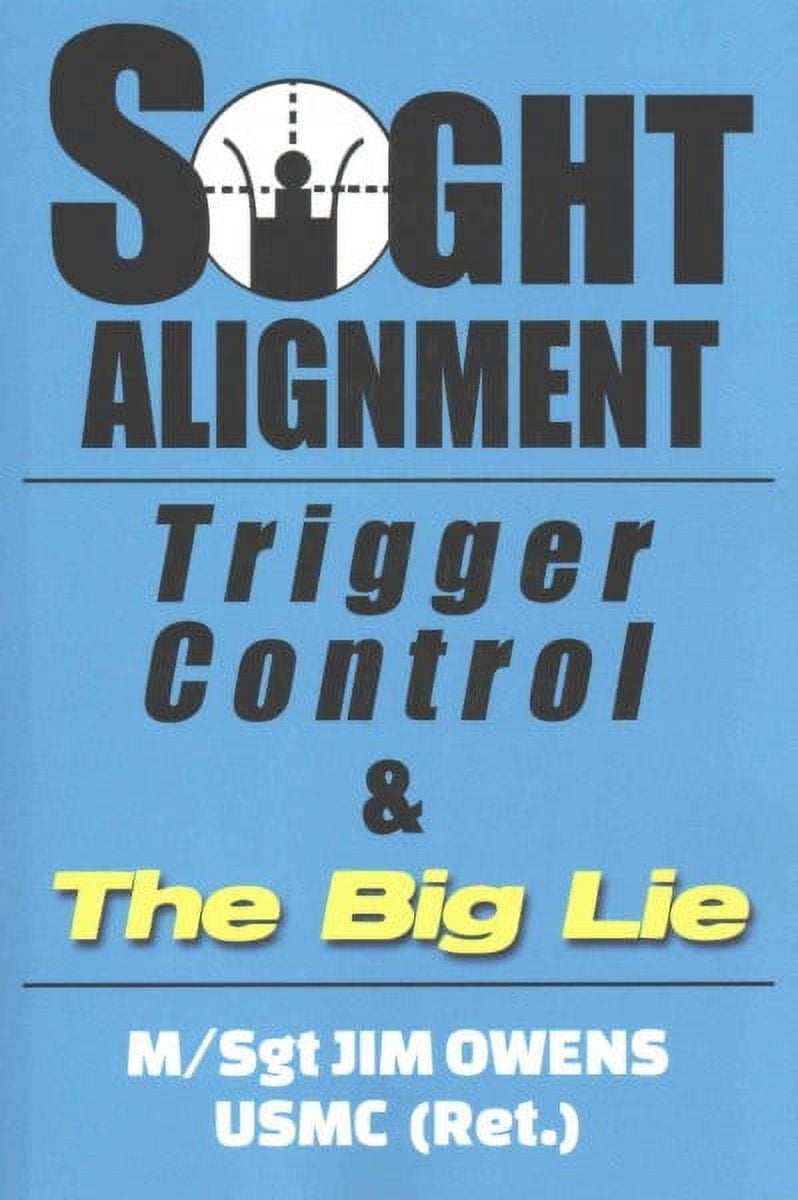 Sight Alignment, Trigger Control & the Big Lie - Walmart.com