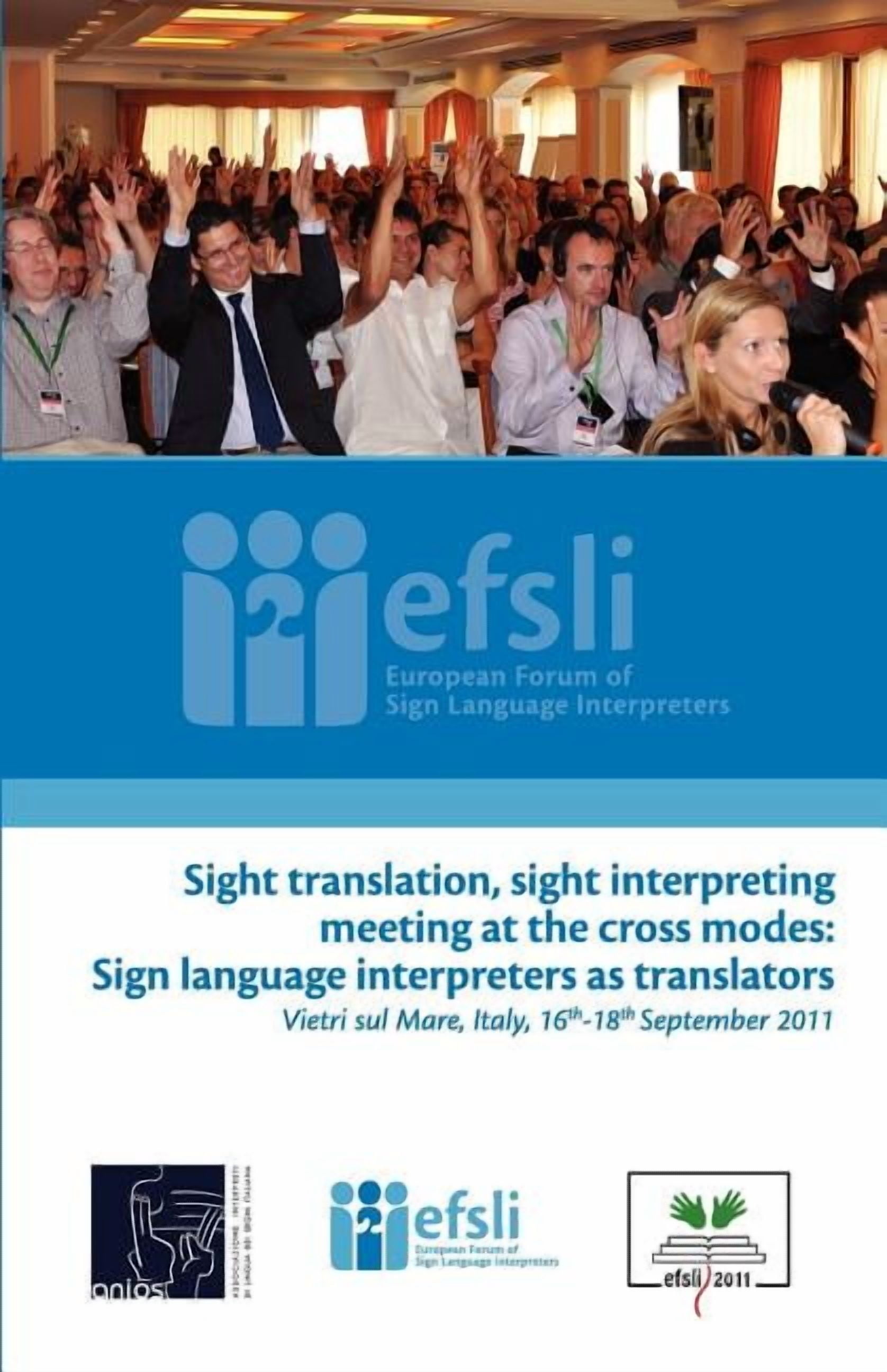 Sight translation, sight interpreting meeting at the cross modes: Sign ...