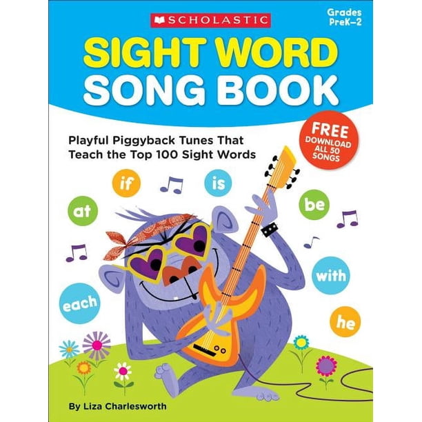 Sight Word Song Book: Playful Piggyback Tunes That Teach the Top 100 ...
