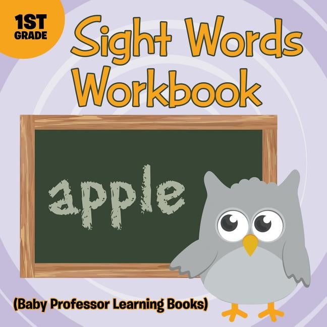 Sight Words 1st Grade Workbook (Baby Professor Learning Books ...