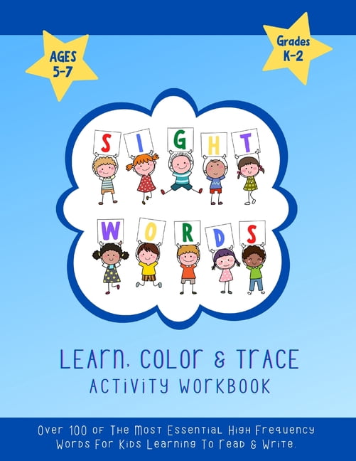 Sight Words Learn, Color & Trace Activity Workbook Grades K-2, Ages 5-7 ...