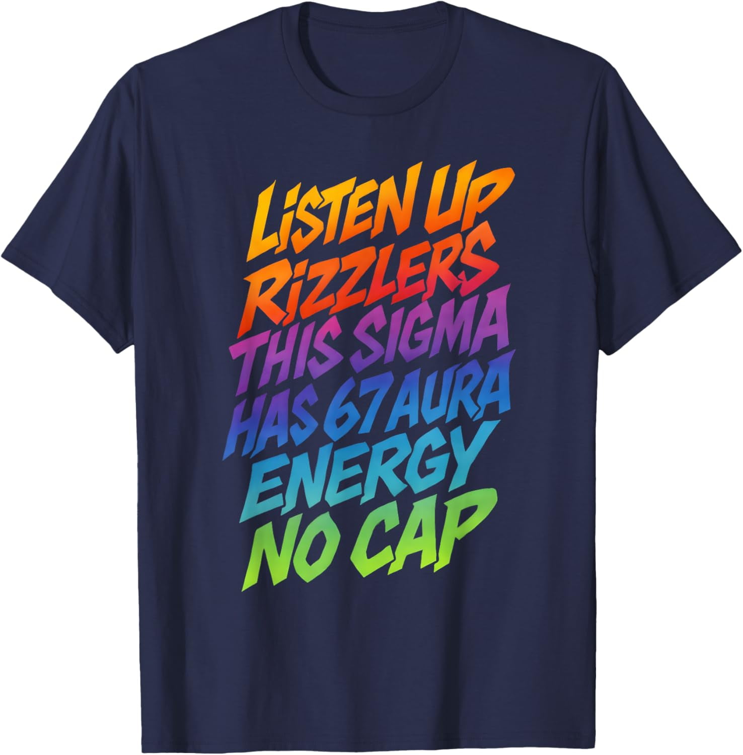 Sigma Has 67 Aura Energy Six Seven Rizzlers T-Shirt - Walmart.com