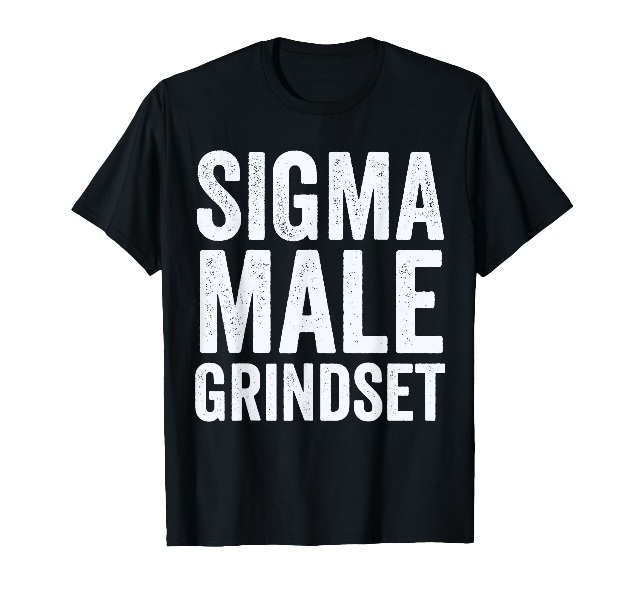 Sigma Male Grindset Vintage, Sigma Male Grindset T-Shirt - Walmart.com