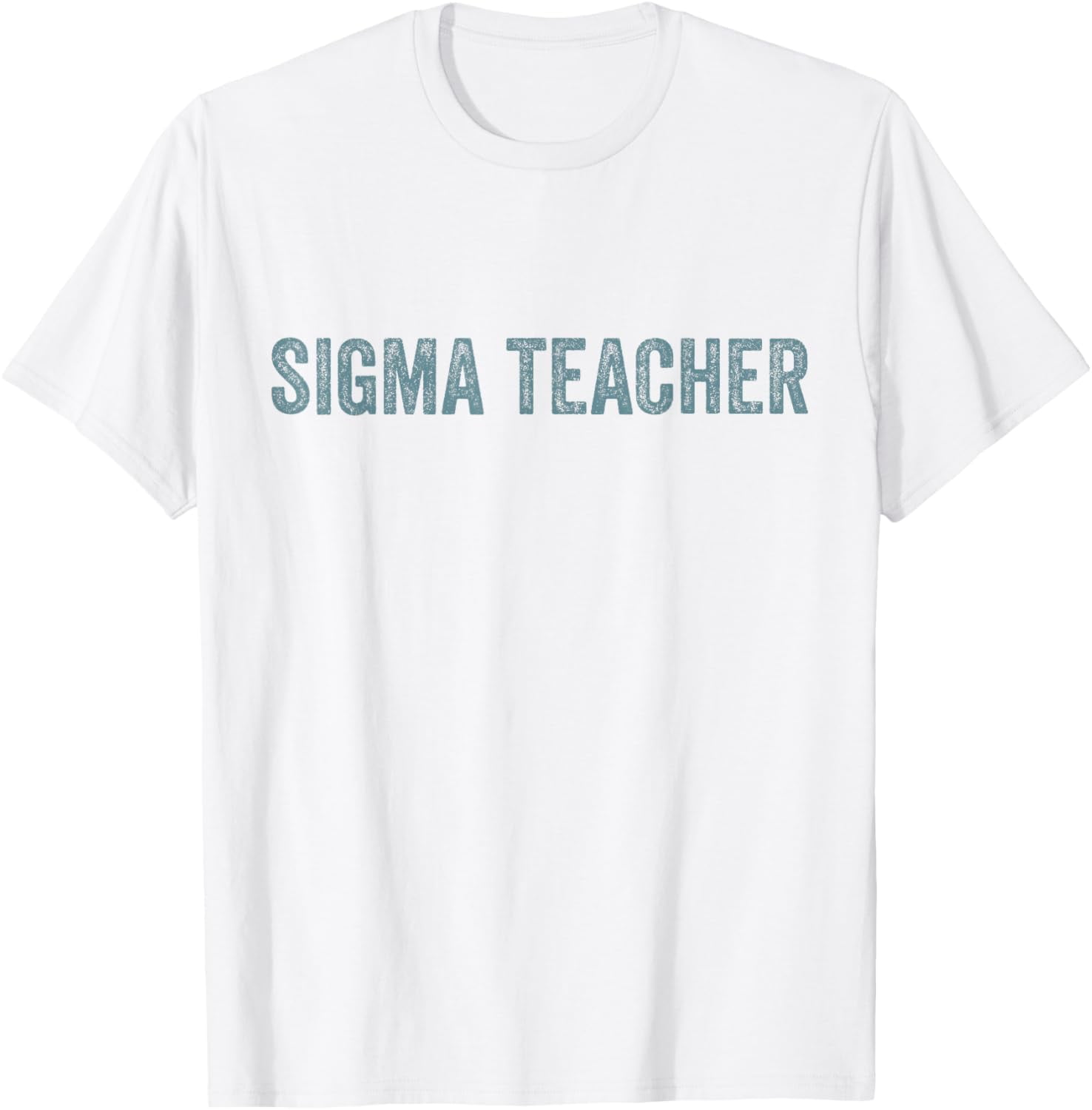 Sigma Teacher Funny Meme Professor Meme Lovers Sigma T-Shirt - Walmart.com
