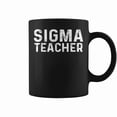 Sigma Teacher Meme Lovers Sigma Coffee Mugs - Walmart.com