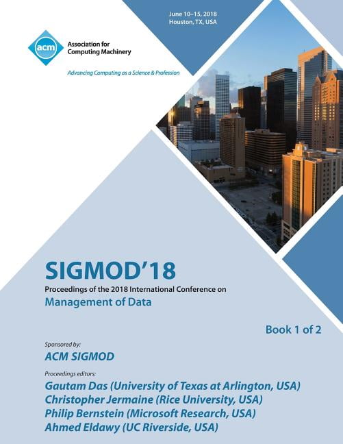 Sigmod '18: Proceedings of the 2018 International Conference on ...