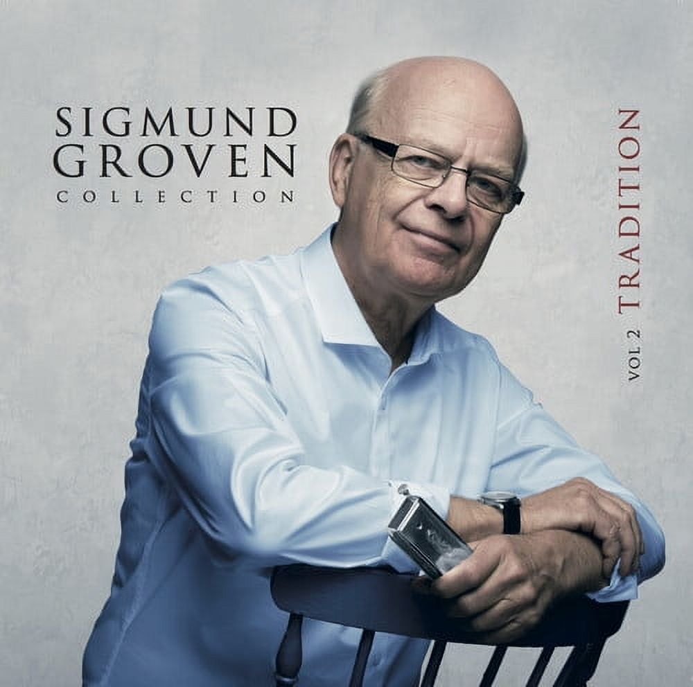 Sigmund Groven - Sigmund Groven Collection Vol 2: Tradition - Music ...