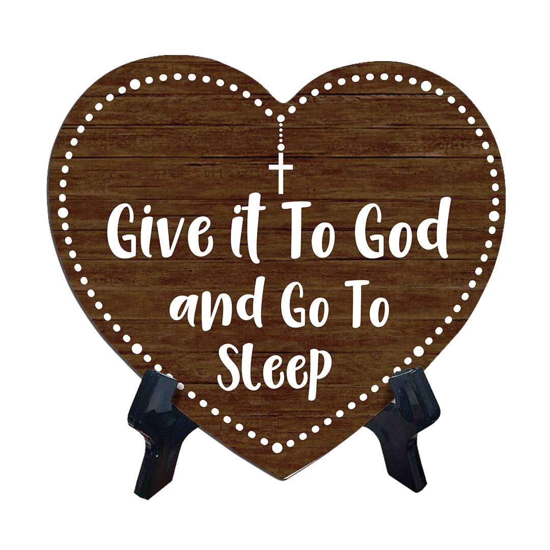 Sign ByLITA Heart Give it To God & Go To Sleep, Wood Color, Table Sign ...