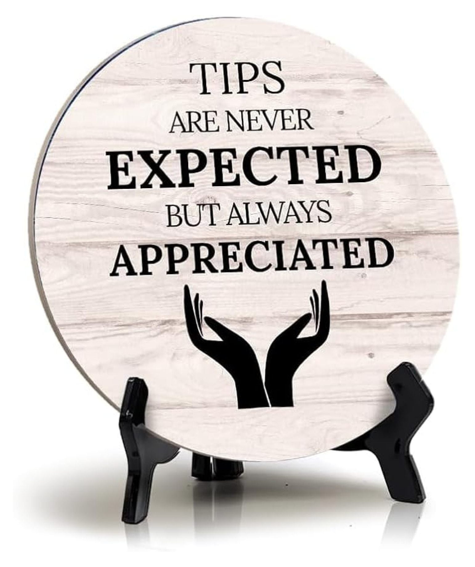 Sign ByLITA Tips Are Never Expected But Always Appreciated, Wood Color ...