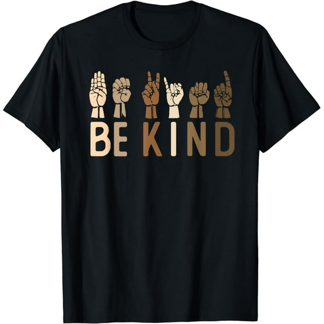 Sign Language Be Kind ASL Kindness Hand Talking Finger Signs T-Shirt ...