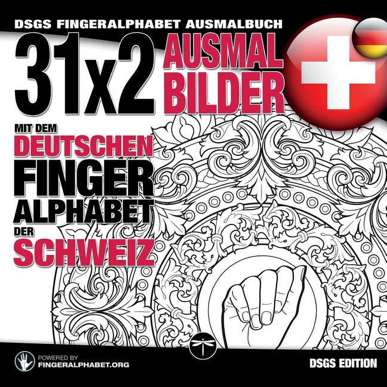 Sign Language Coloring Books 31x2 Ausmalbilder mit dem deutschen Fingeralphabet der Schweiz ...