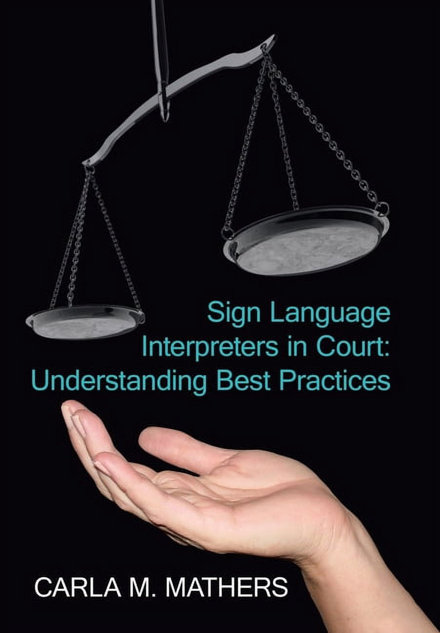 Sign Language Interpreters in Court : Understanding Best Practices ...