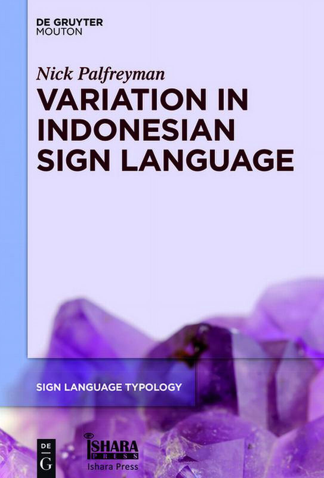 Sign Language Typology [Slt] Variation in Indonesian Sign Language: A ...