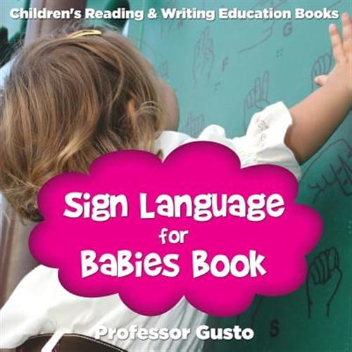 Pre-Owned Sign Language for Babies Book: Children's Reading & Writing ...