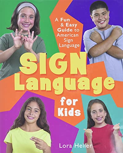 Pre-Owned Sign Language for Kids: A Fun & Easy Guide to American Sign ...