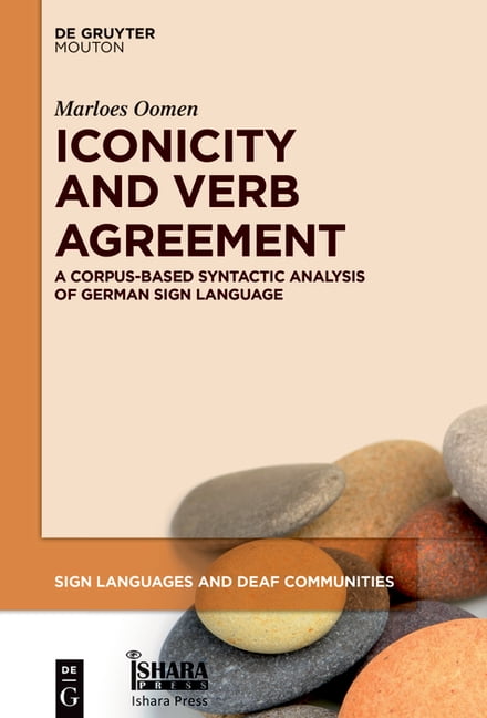 Sign Languages and Deaf Communities [Sld Iconicity and Verb Agreement ...