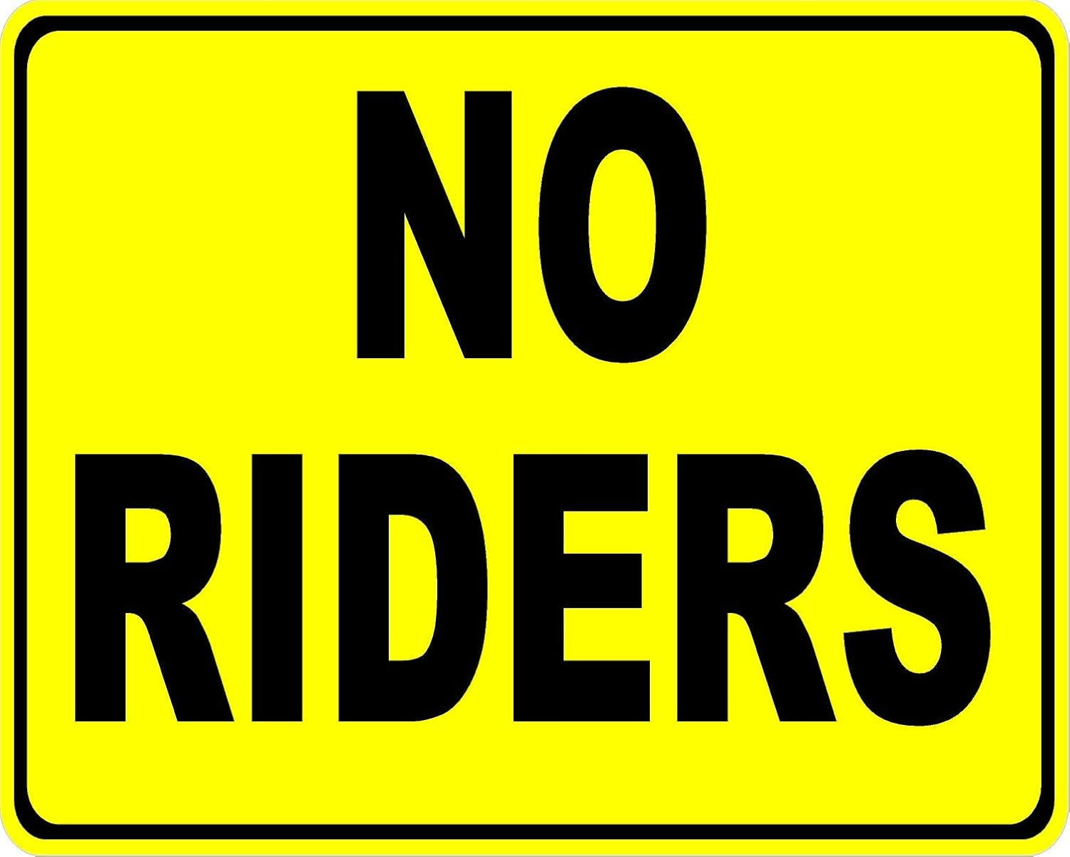 Sign Metal Sign No Riders Decal sign for Outdoor & Indoor 12" x 8 ...