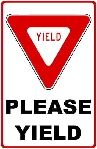Sign Metal Sign Please Yield Sign for Outdoor & Indoor 12" x 8 ...