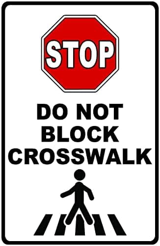 Sign Metal Sign Stop Do Not Block Crosswalk Sign for Outdoor & Indoor ...
