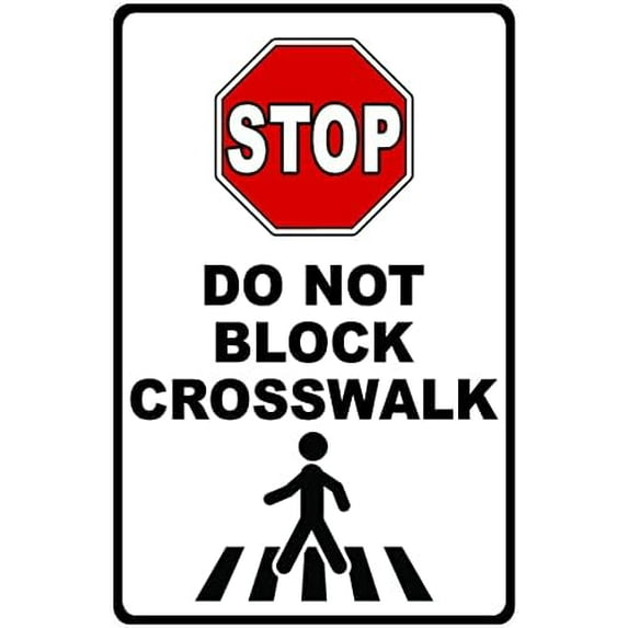 Sign Metal Sign Stop Do Not Block Crosswalk Sign for Outdoor & Indoor ...