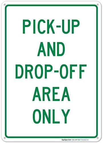 Sign Pick-Up and Drop-Off Area Only Green Sign Weatherproof Sign|Indoor ...