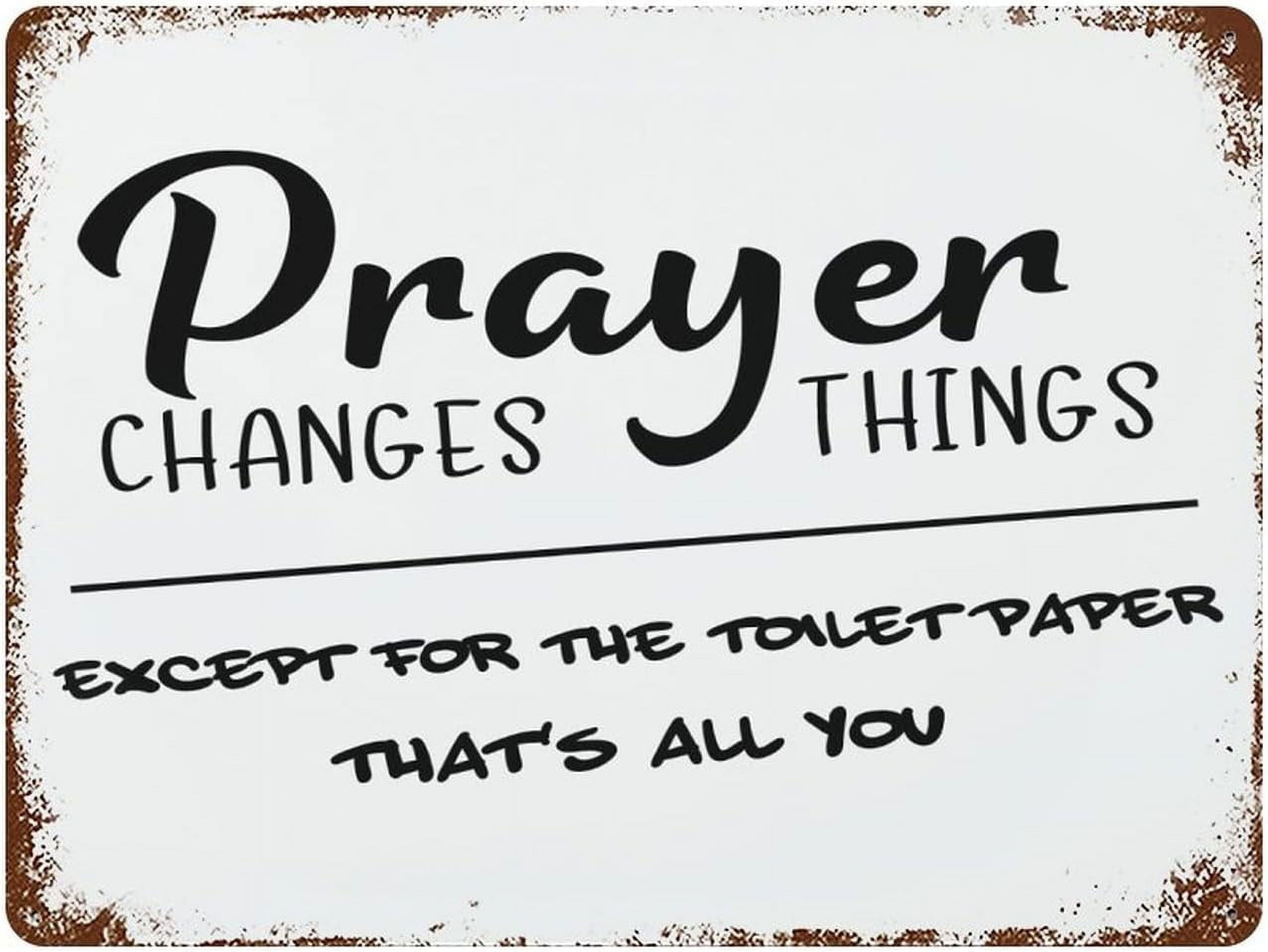 Sign Prayer Changes Things Vintage Metal Sign Aluminum Sign ...