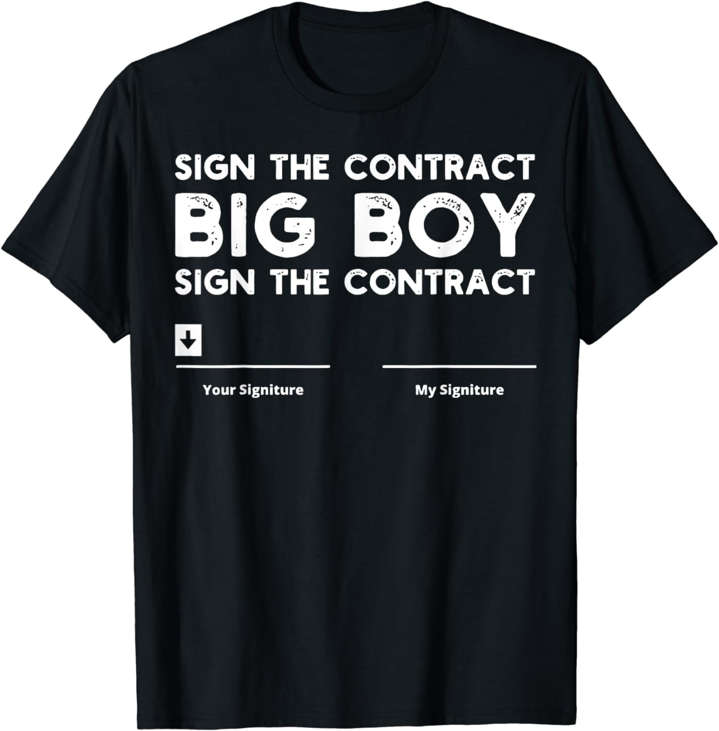 Sign The Contract Big Boy Shirt Retro Signauture Tyson Funny T-Shirt ...