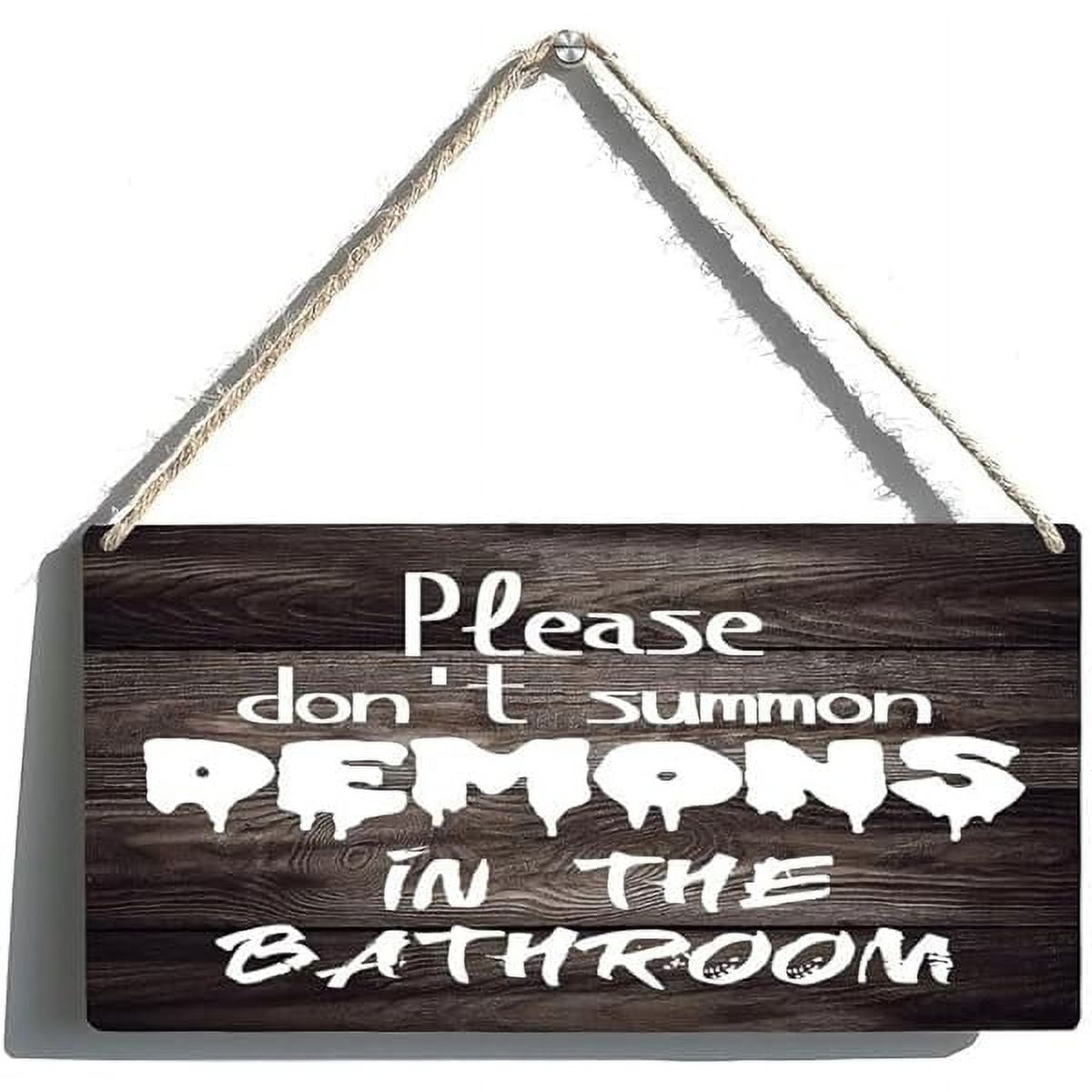 Sign Wall Art Definition Wood Plaque Dont Summon Demons In The Bathroom ...