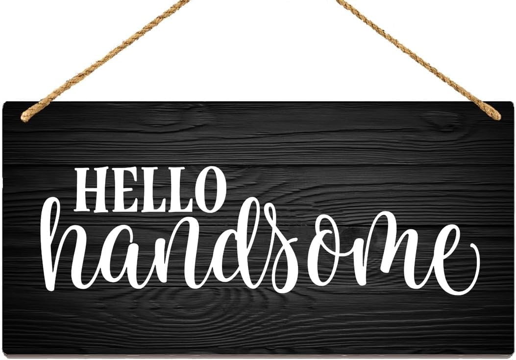 Sign Wall Art Definition Wood Plaque Hello Handsome Sign Home Decor ...