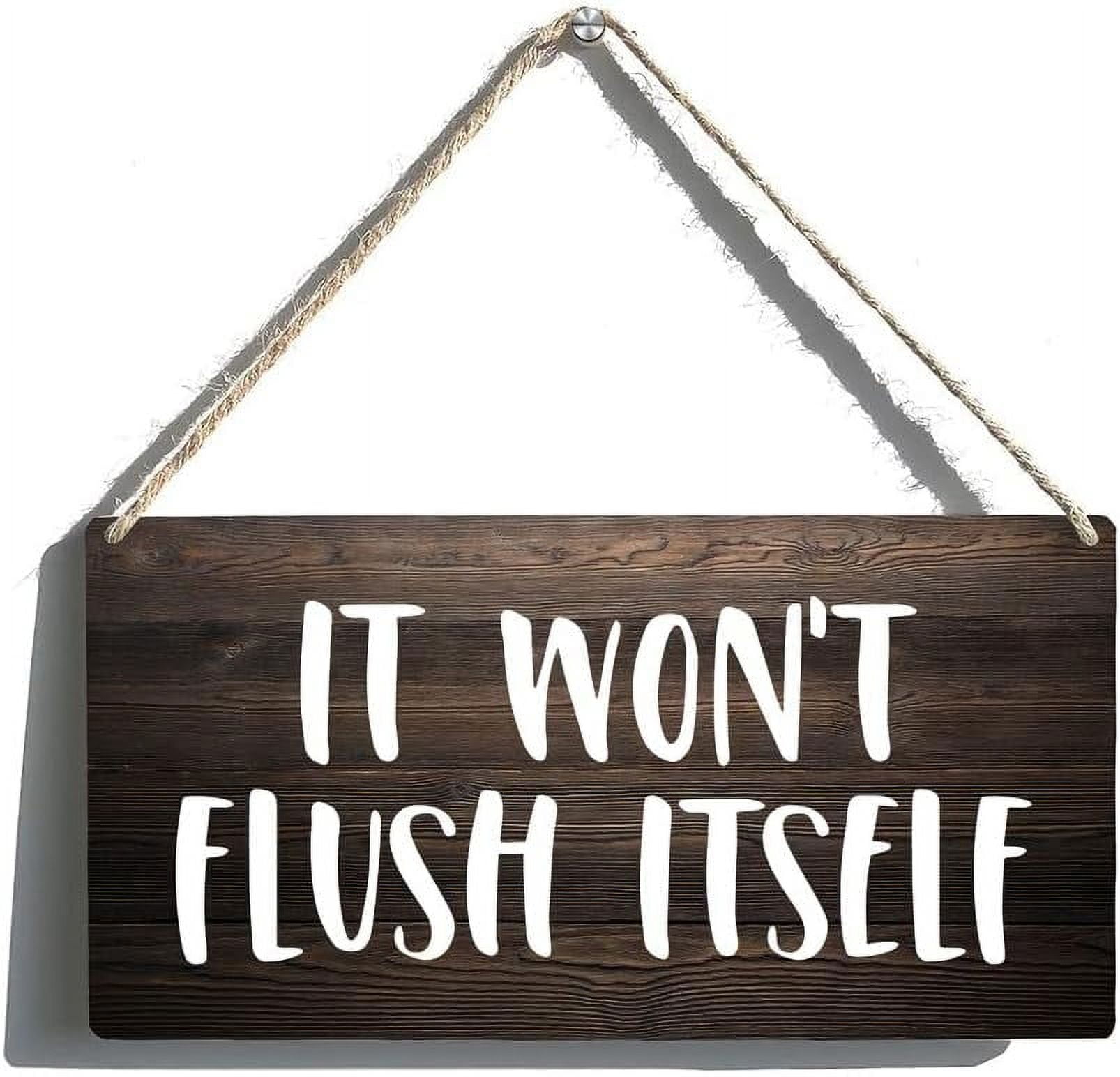 Sign Wall Art Definition Wood Plaque It Won'T Flush Itself Wood Sign For Home Front Door Porch ...