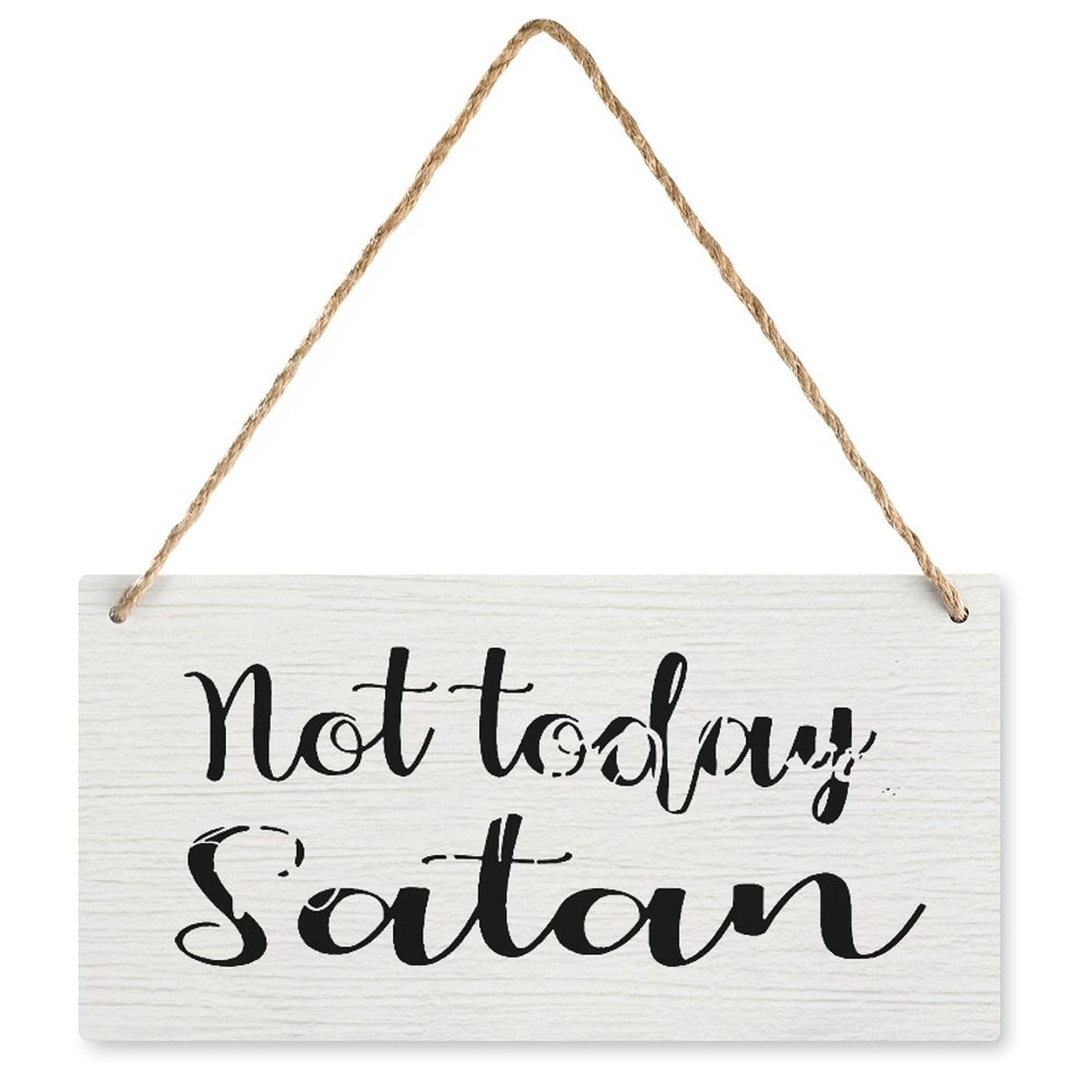 Sign Wall Art Wood Plaque Not Today Satan Funny Motivational Be Hanging ...