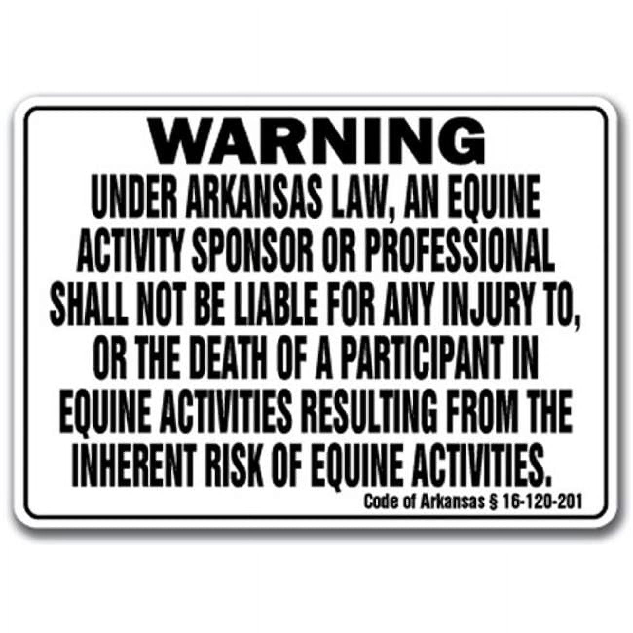 SignMission 10 x 14 in. Arkansas - Activity Liability Warning Statute ...