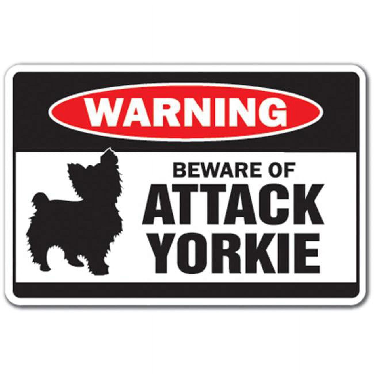 SignMission 10 x 14 in. Beware of Attack Yorkie Warning Sign - Walmart.com