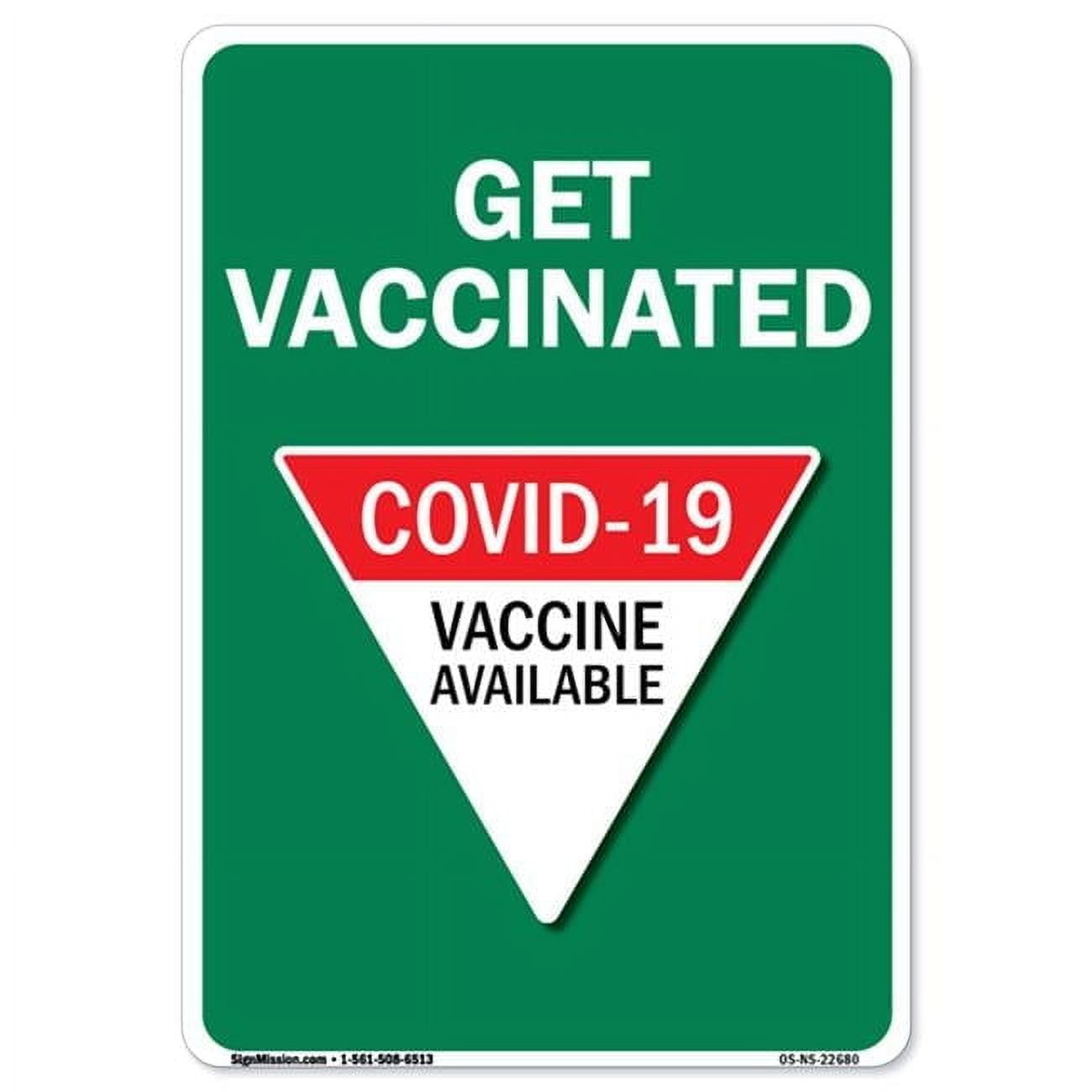 SignMission 10 x 14 in. Covid-19 Notice Sign - Get Vaccinated Covid-19 ...
