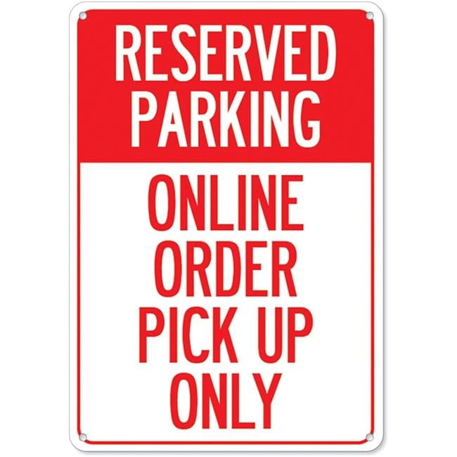 COVID-19 Notice Sign - Reserved Parking Online Order Pick Up Only ...