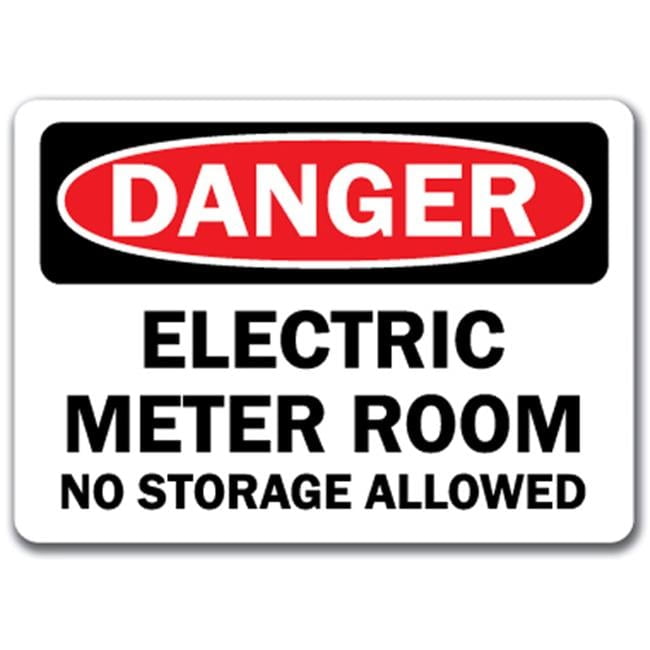 Danger Sign - Electric Meter Room No Storage Allowed - 10" x 14" OSHA ...