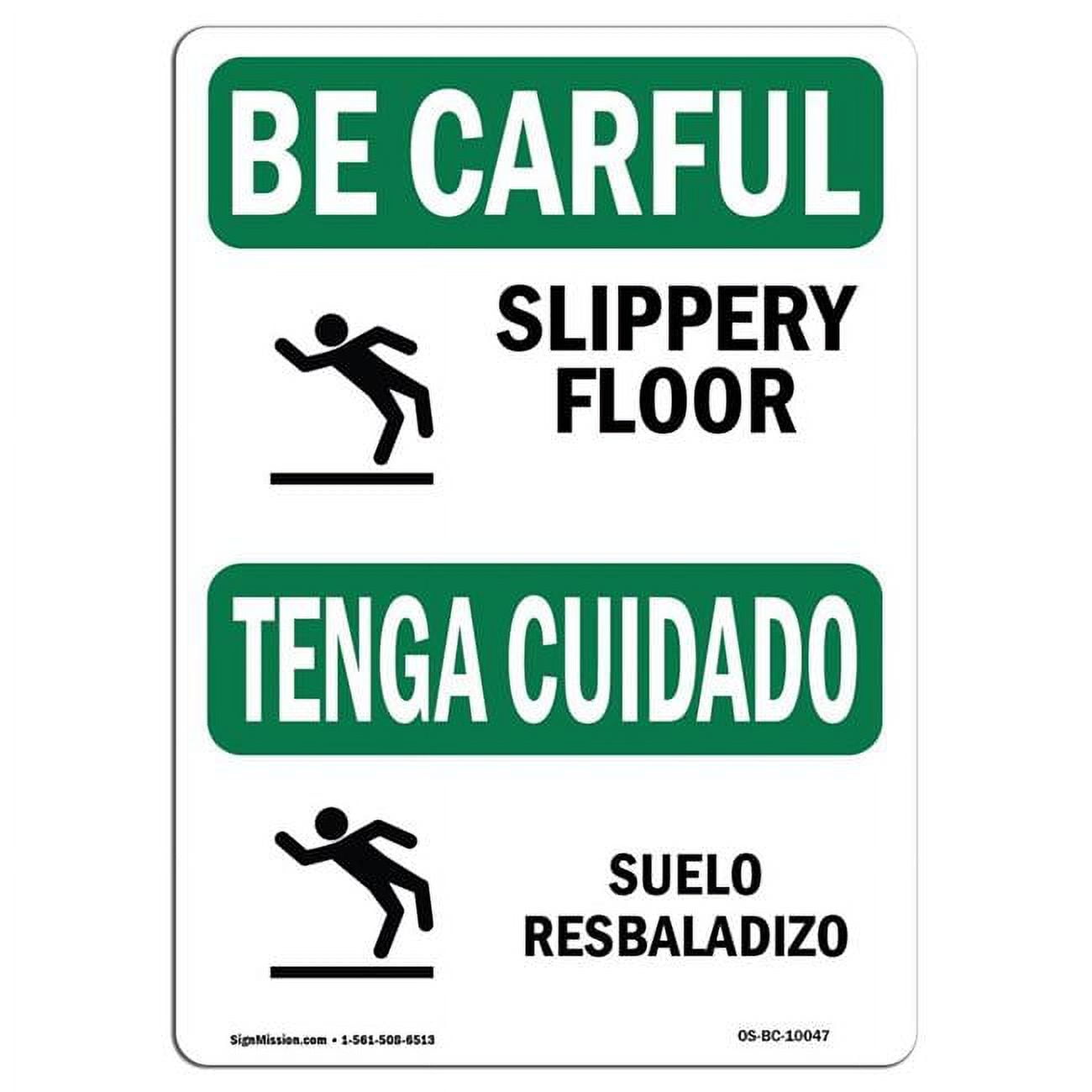 SignMission 10 x 14 in. OSHA Be Careful Sign - Slippery Floor with Symbol Bilingual - Walmart.com